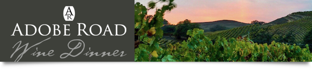 Adobe Road Winery Dinner | 2.6 - Chophouse '47