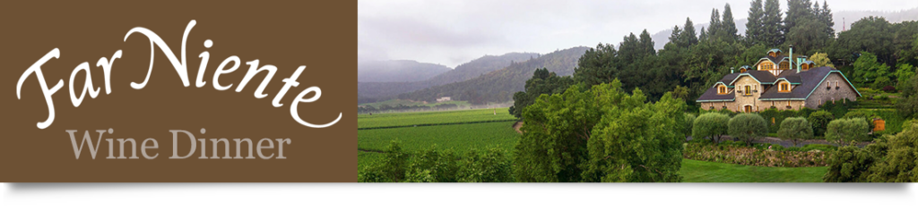 Far Niente Wine Dinner | 9/20 - Chophouse New Orleans